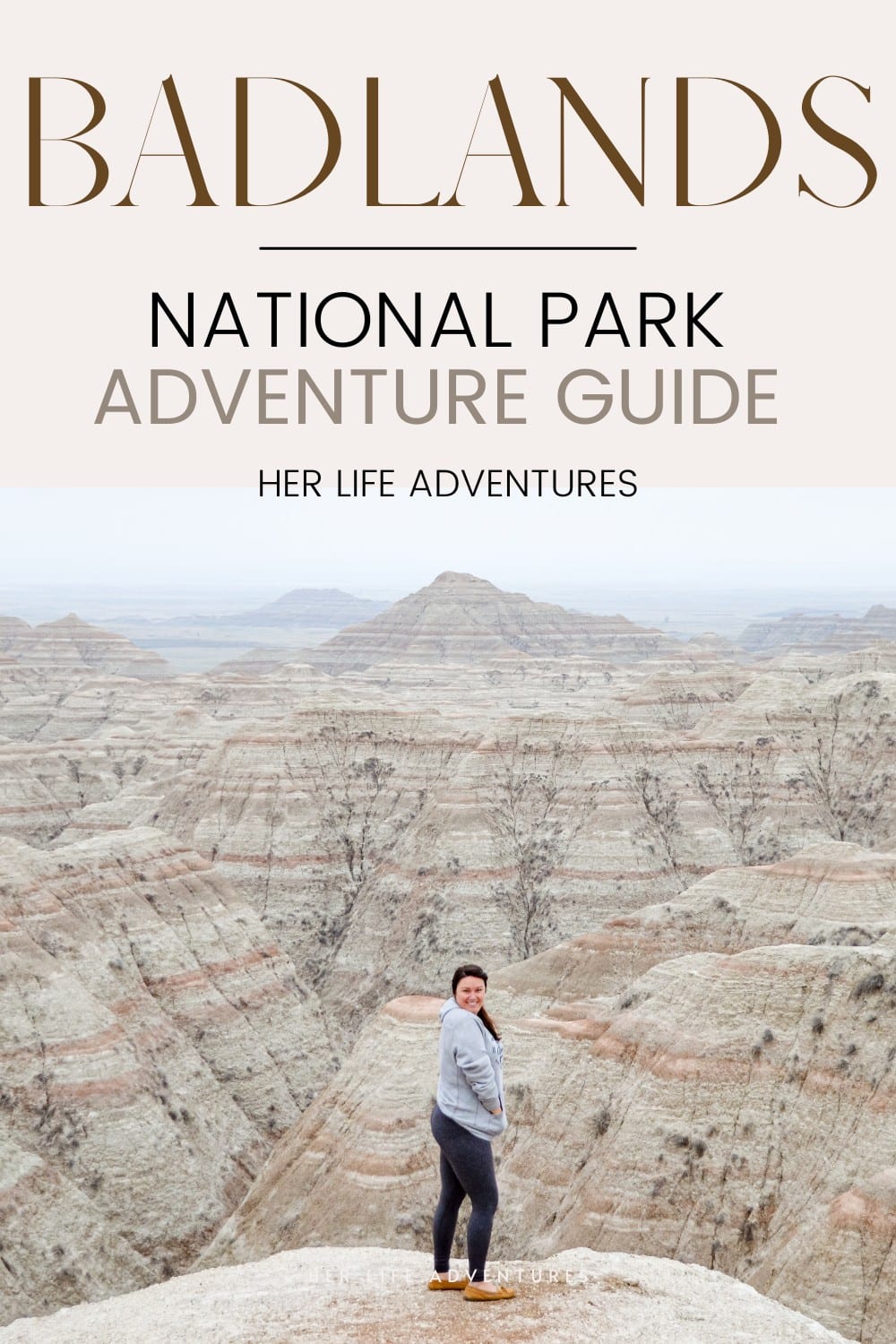 BADLANDS NATIONAL PARK ADVENTURE GUIDE – Her Life Adventures